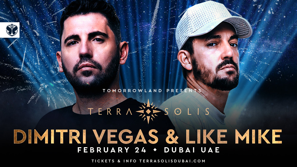 Terra Solis: Tomorrowland presents Dimitri Vegas & Like Mike Live | HiDubai Deals